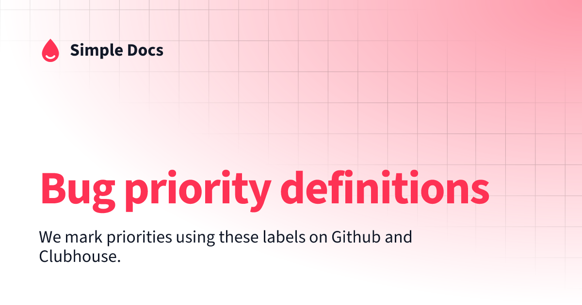 Bug priority definitions | Simple Docs