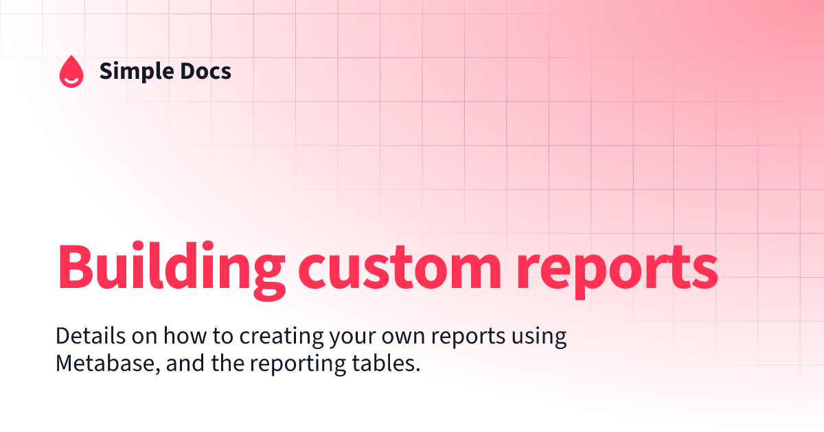Building custom reports | Simple Docs